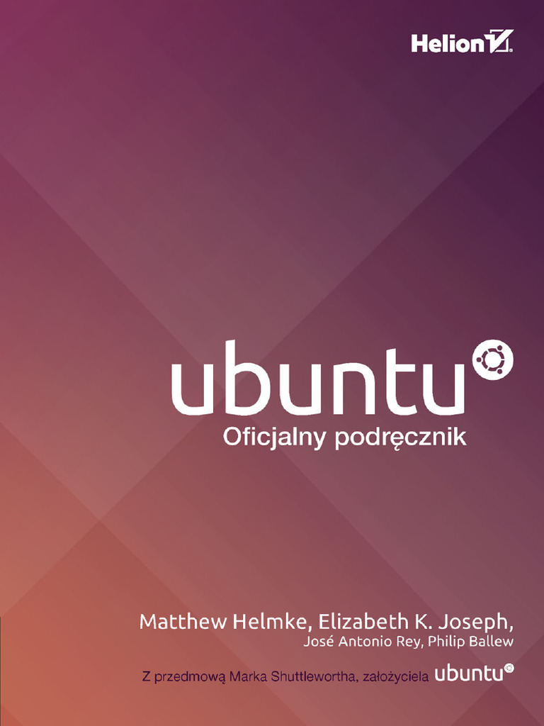 Ubuntu Oficjalny Podrecznik Wydanie VIII Matthew Helmke I Inni Spis ...