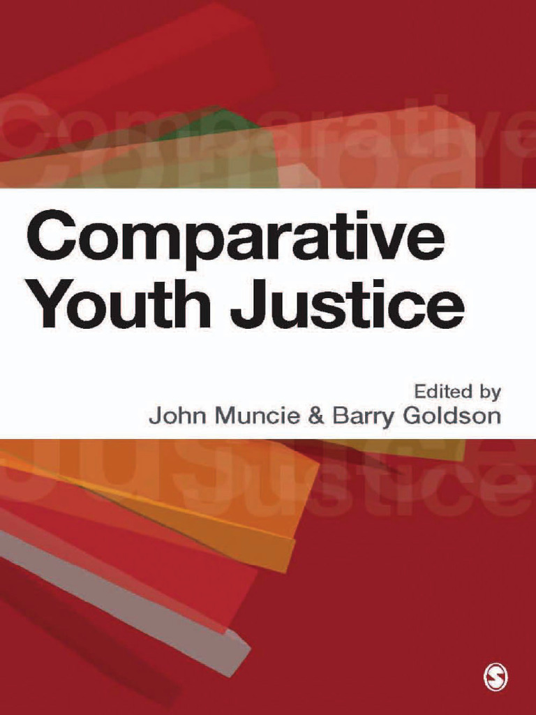 John Muncie, Barry Goldson - Comparative Youth Justice (2006) | PDF ...
