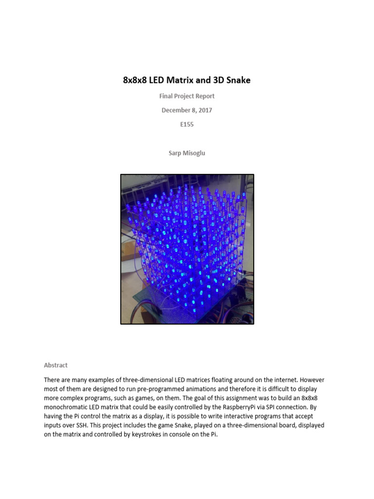 8x8x8 LED Matrix and 3D Snake: Final Project Report December 8, 2017 E155 | Download Free PDF ...