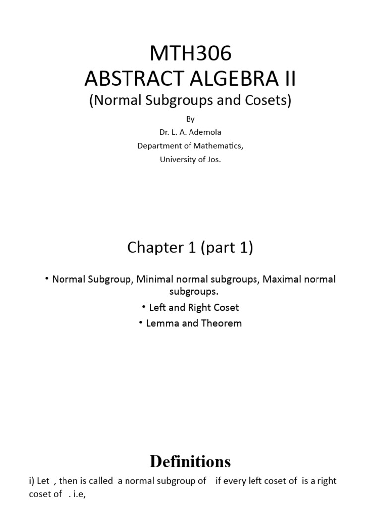 MTH306 - 1 Normal Subgroup and Coset | PDF | Index Of A Subgroup | Group (Mathematics)