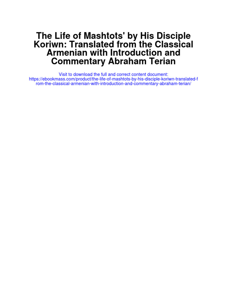 The Life of Mashtots by His Disciple Koriwn Translated From The ...