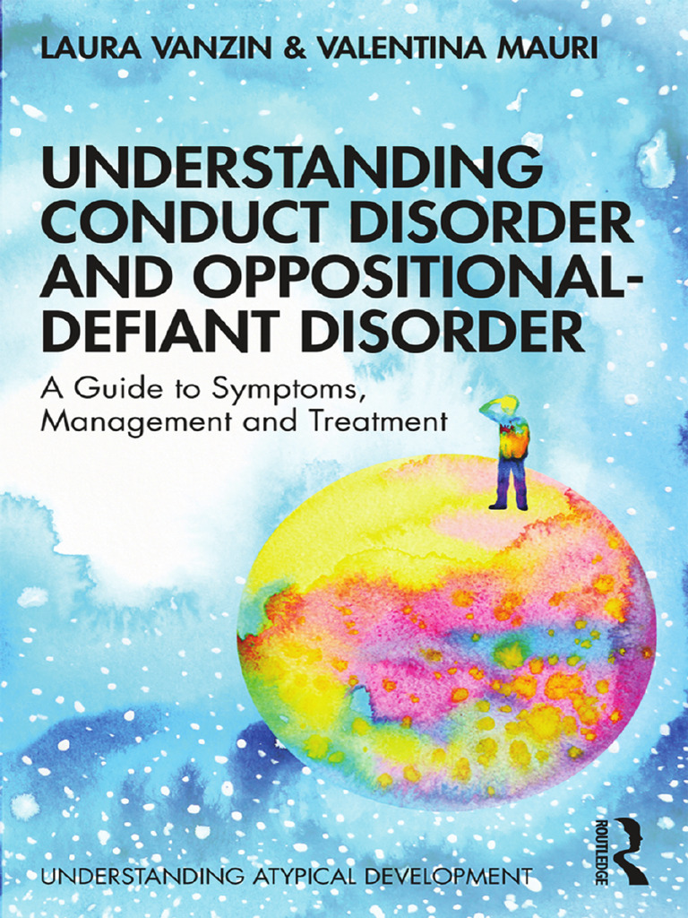 Understanding Conduct Disorder and Oppositional-Defiant Disorder (Laura ...