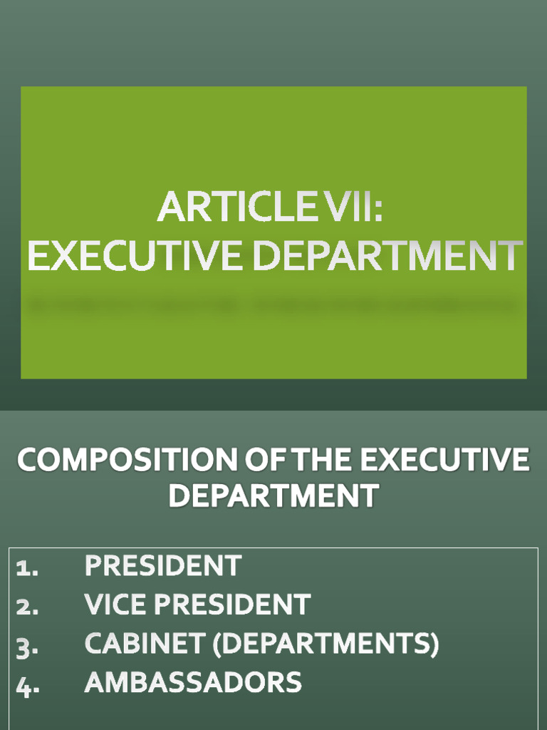 Part 1 ARTICLE VII EXECUTIVE DEPARTMENT-1 | PDF | Presidents Of The ...