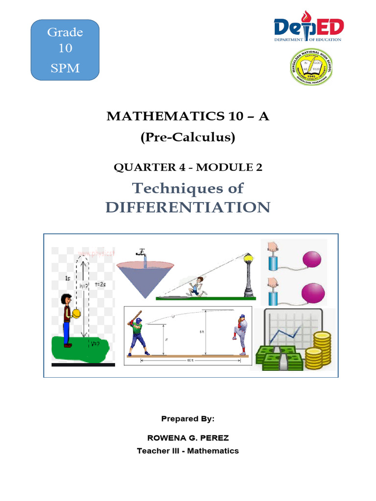 PRECAL QUARTER 4 MODULE 2 Part 1 Basic Differentiation Techniques and ... PRECAL QUARTER 4 MODULE 2 Part 1 Basic Differentiation Techniques and ...