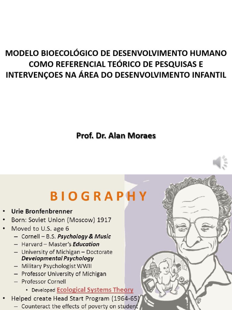 Modelo Bioecológico de Desenvolvimento Humano Como Referencial Teórico de Pesquisa e ...