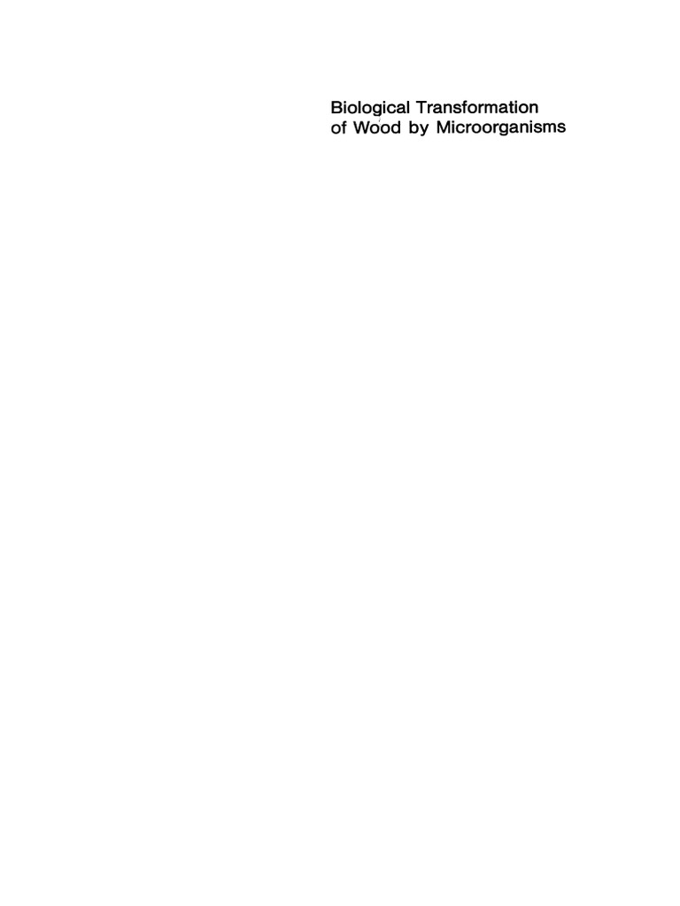Biological Transformation of Wood by Microorganisms Proceedings of The ...