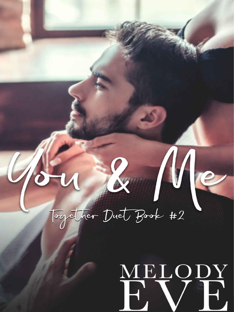 You and Me (Together Duet #2) by Melody Eve | PDF | Dinheiro | Tempo