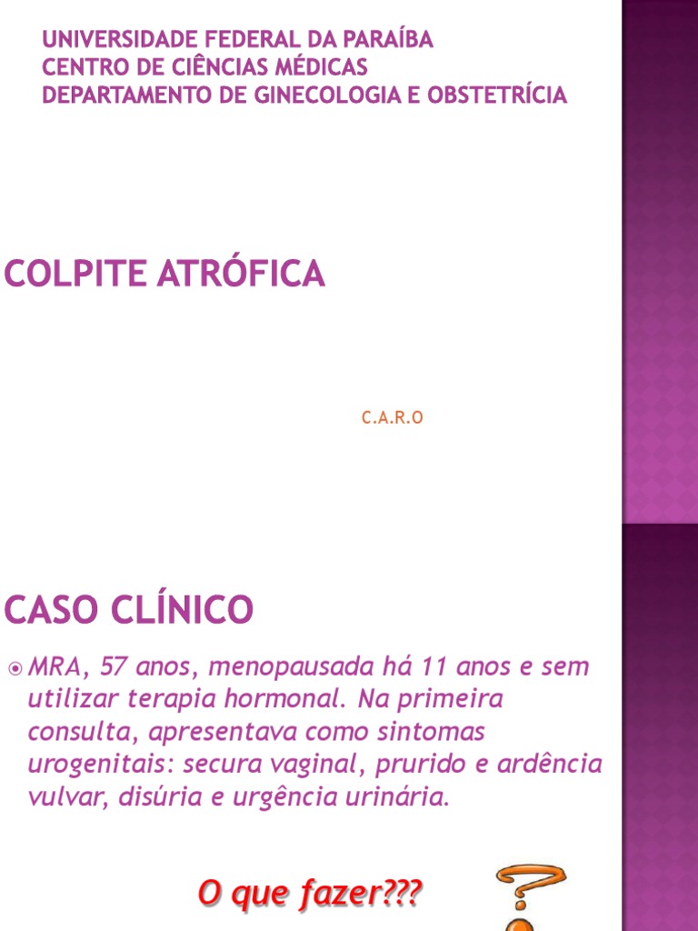 Colpite Atrófica - Ginecologia | PDF | Vagina | Menopausa