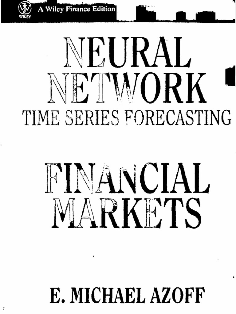 Azoff, E. Micharl - Neural Network, Time Series Forecasting, Financial Markets | PDF