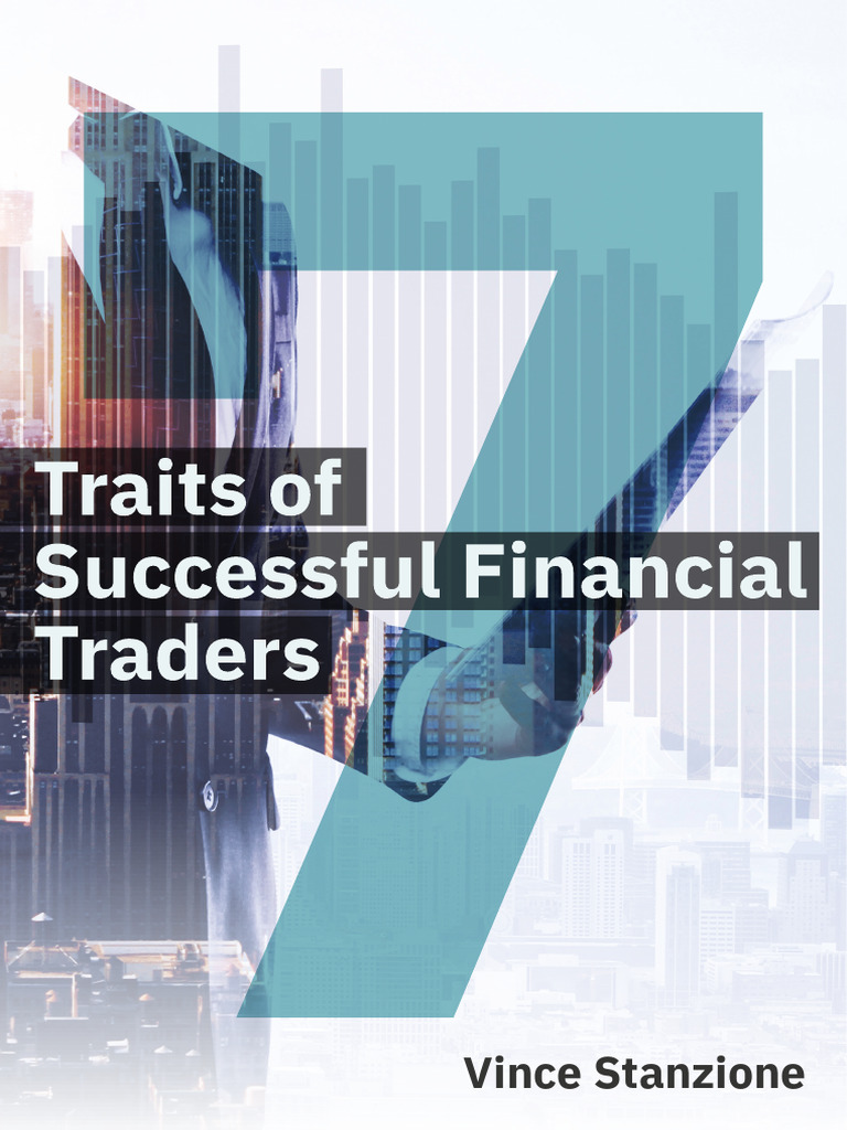 7 Traits of Successful Financial Traders BT Vince Stanzione For | PDF ...