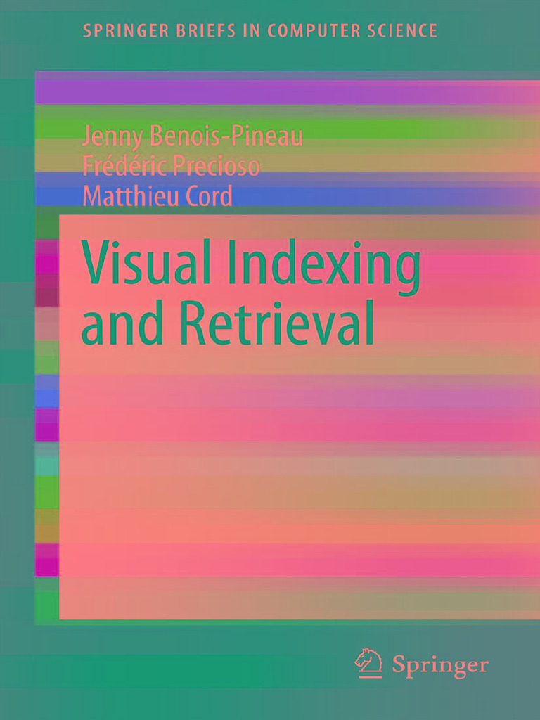 Visual Indexing and Retrieval (Z-Lib - Io) | PDF