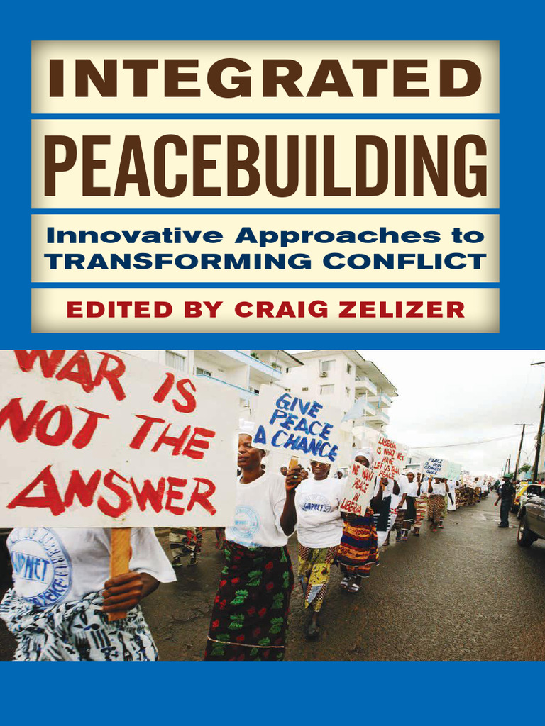 Zelizer, Craig - Integrated Peacebuilding - Innovative Approaches To ...