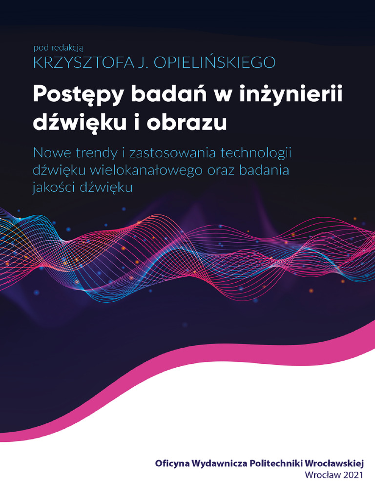 Postepy Badan W Inzynierii Dzwieku I Obrazu Nowe T | PDF