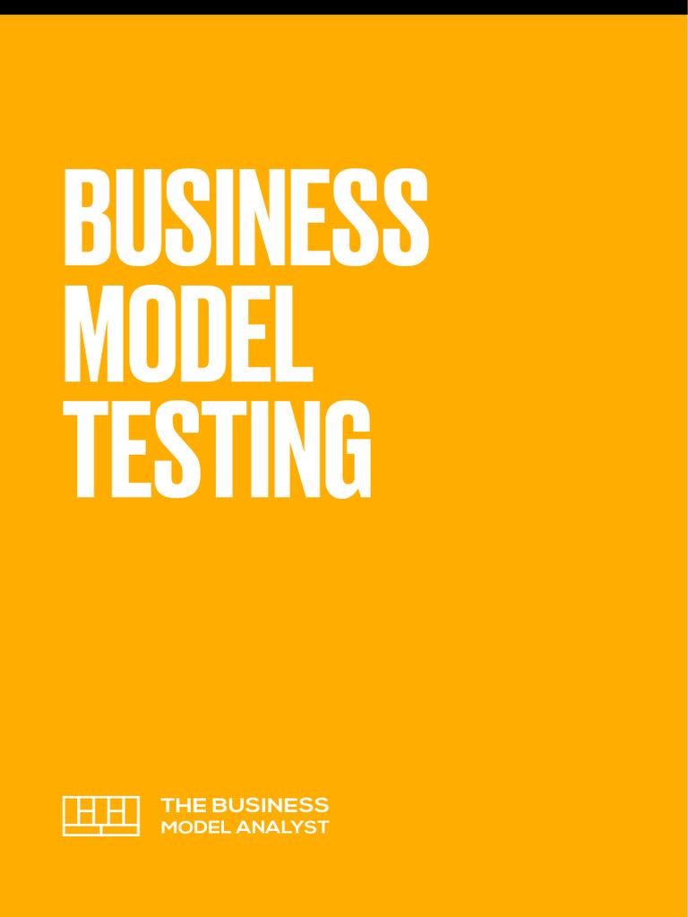 Business Models Testing | PDF | Hypothesis | Business Model
