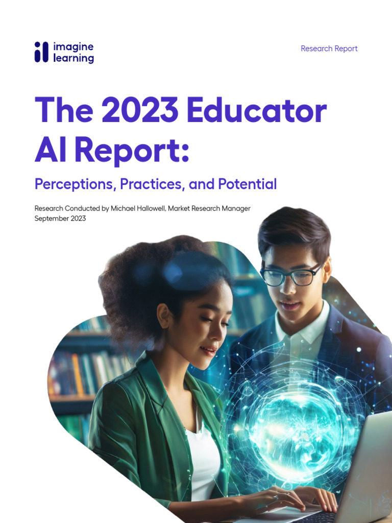 The 2023 Educator AI Report - Perceptions, Practices, and Potential ...