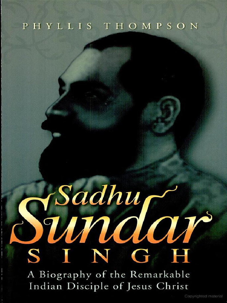 (Phyllis Thompson) Sadhu Sundar Singh - A Biograph | PDF