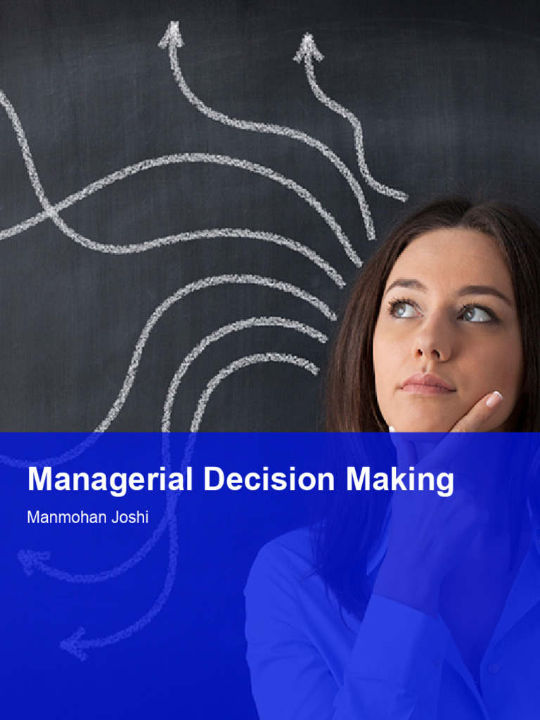 Managerial Decision Making | PDF | Decision Making | Rationality