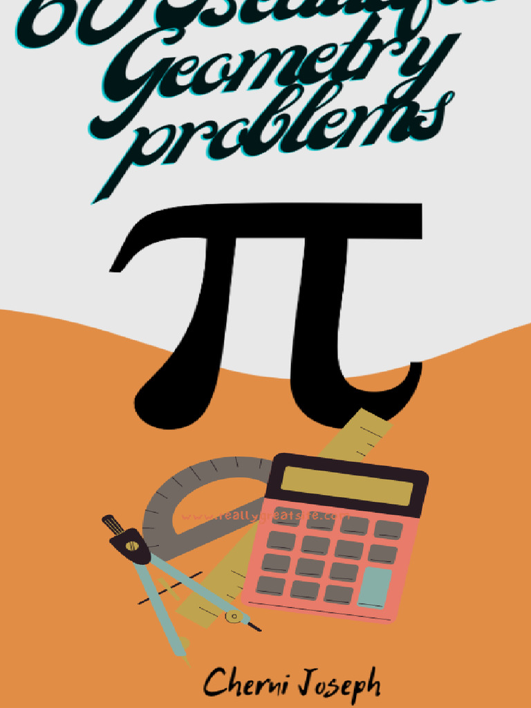 60 Beautiful Geometry Problems | PDF