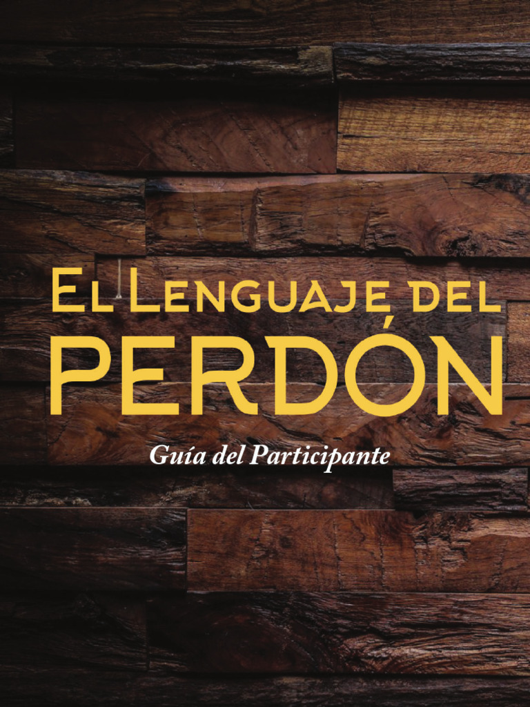 El Lenguaje Del Perdón P | PDF | Amor | Perdón