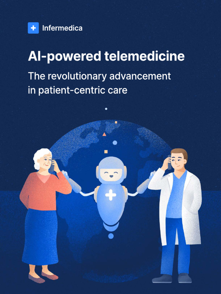 AI Powered Telemedicine The Revolutionary Advancement in Patient Centric Care | PDF ...