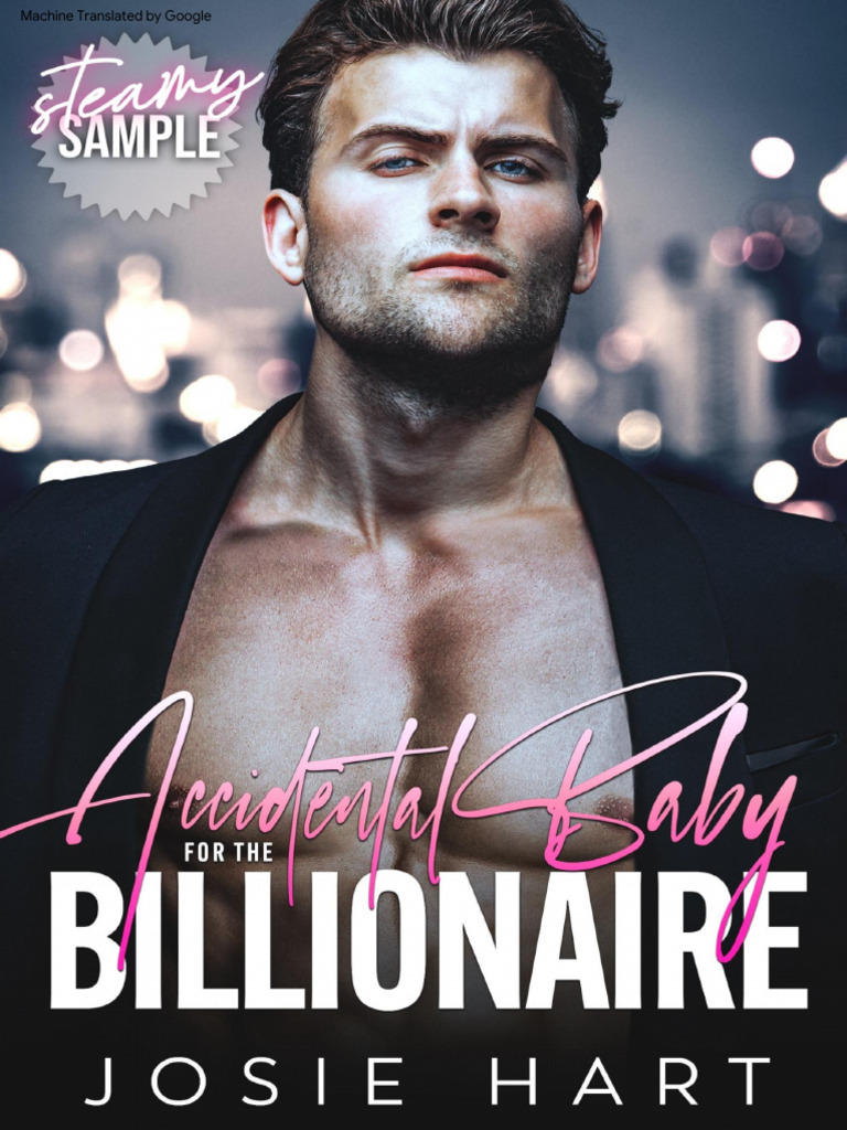 Accidental Baby For The Billionaire Josie Hart | PDF