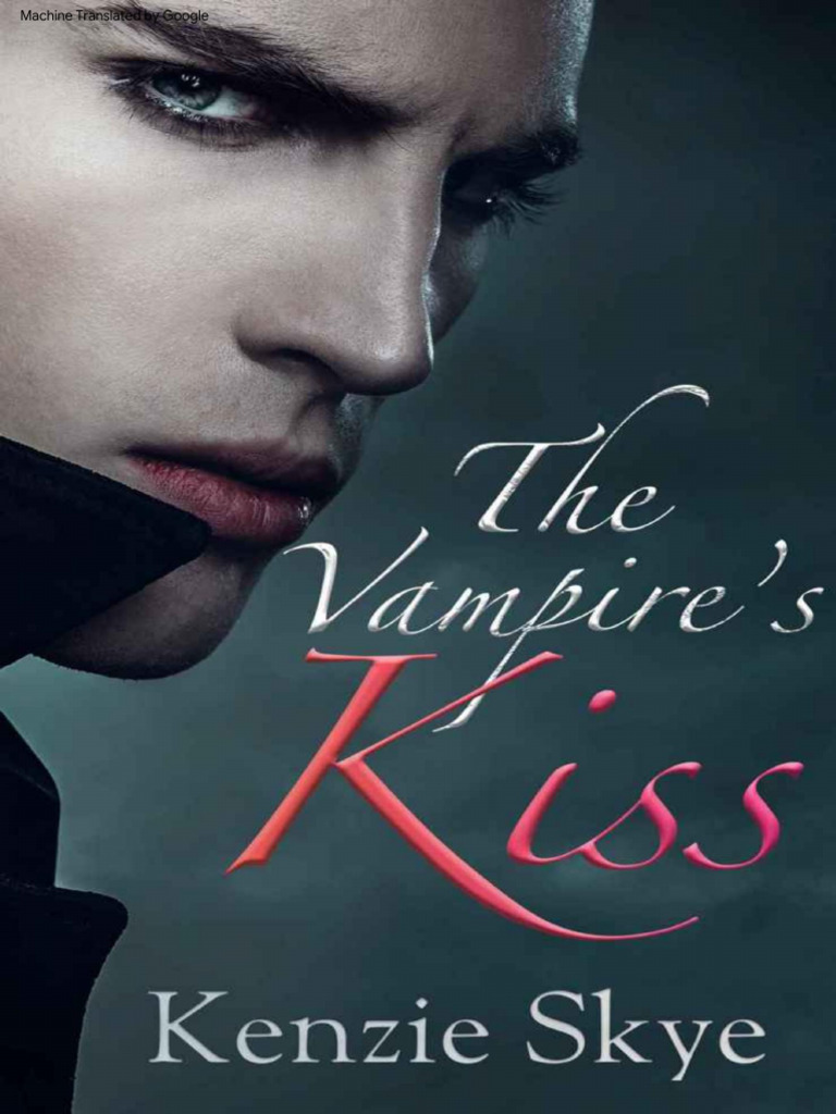 The-Vampires-Kiss-Kenzie-Skye (1) | PDF | Vampiros