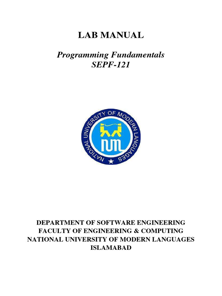 Programming Fundamentals-SEPF-121 - Lab Manual | PDF | Computer Programming | Programming