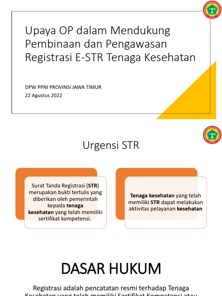 Upaya Organisasi Profesi Dalam Mendukung Pembinaan Dan Pengawasan Registrasi E-STR Tenaga ...