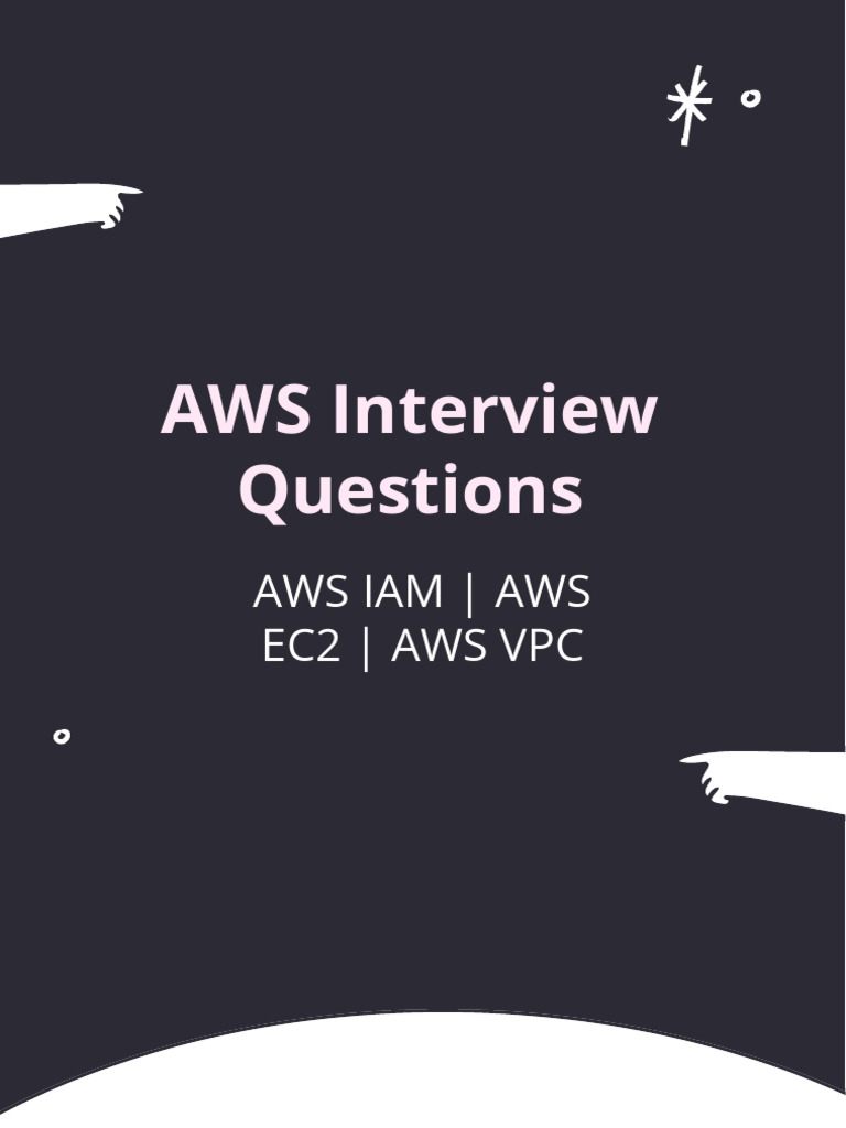 AWS IAM VPC and EC2 Interview Questions | PDF | Scalability | Data Transmission