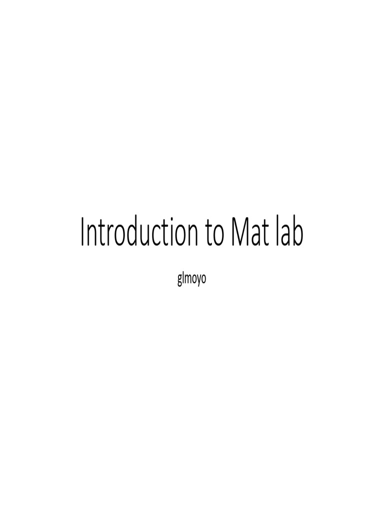 Introduction To Mat Lab | PDF | Matlab | Matrix (Mathematics)