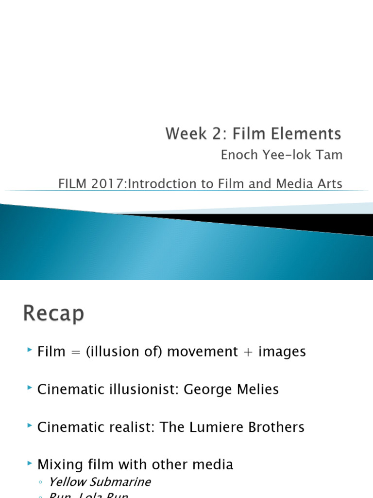 Week 2 - Film Elements | PDF | Cinematography | Camera Lens