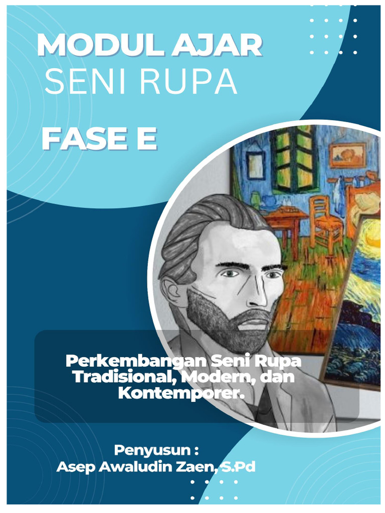 Modul Ajar Seni Rupa - Perkembangan Seni Rupa Tradisional, Modern, Dan Kontemporer - Fase E | PDF