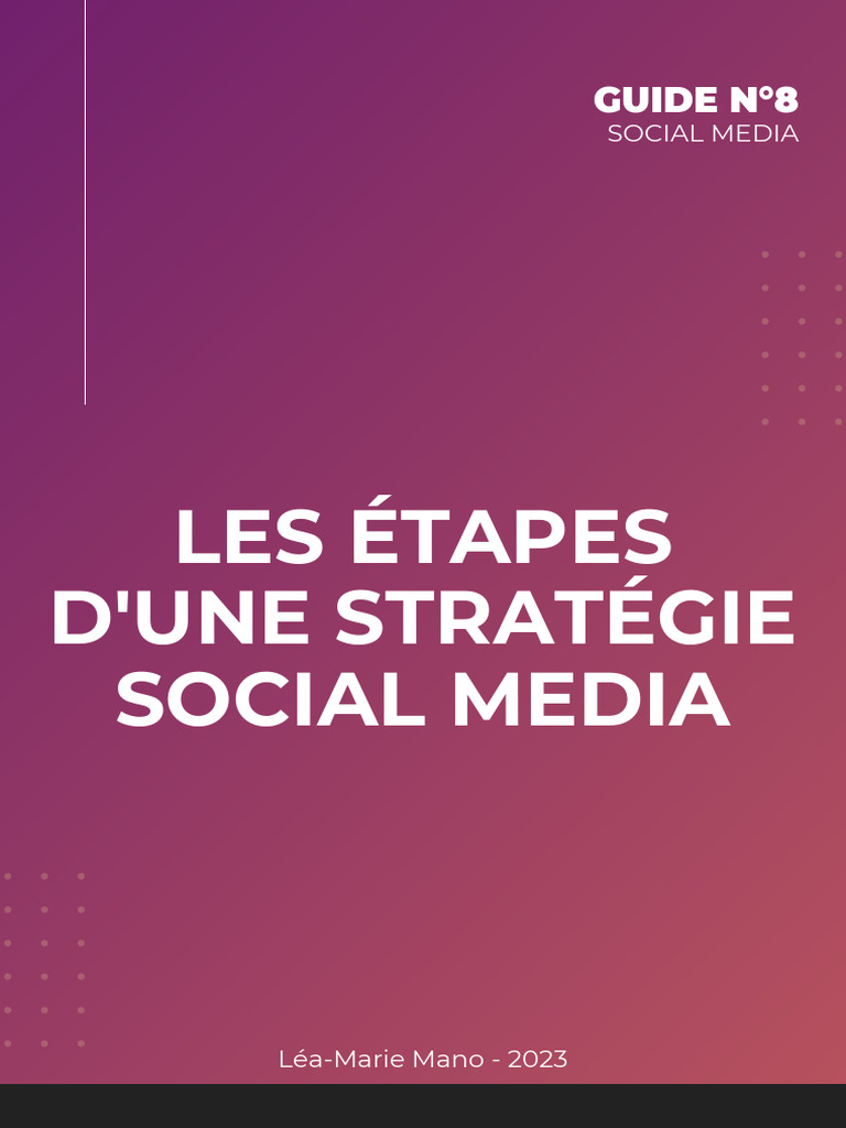Guide 8 Les Eì - Tapes D Une Strateì - Gie Social Media | PDF