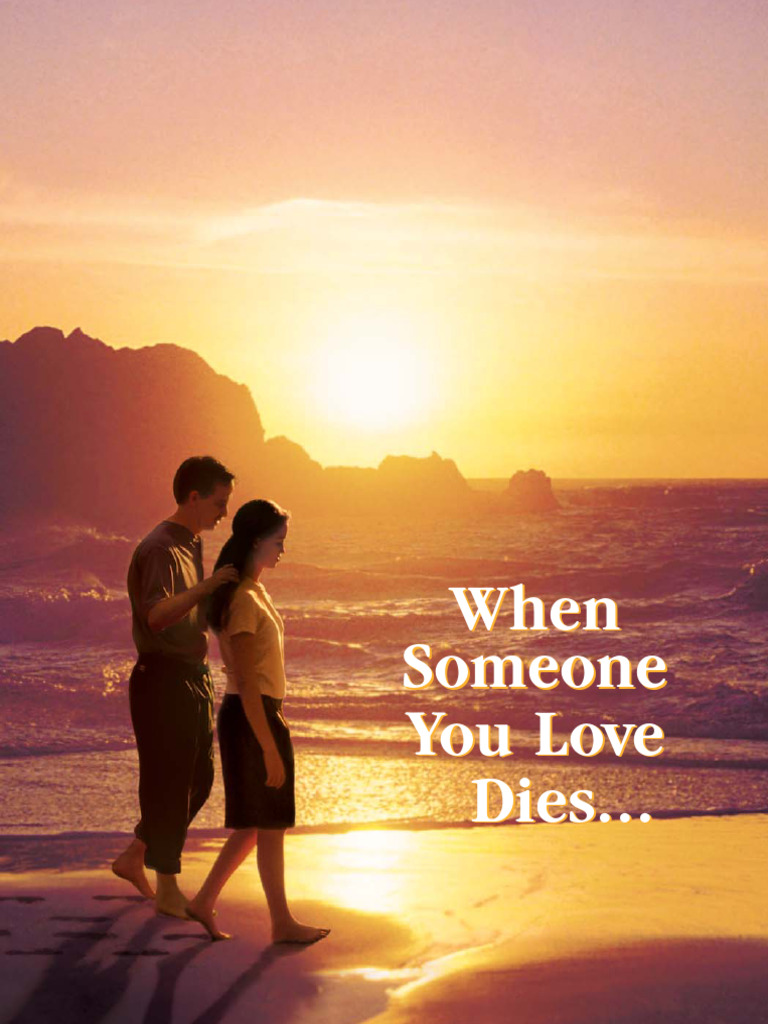 When Someone You Love Dies | PDF | Grief | Anger