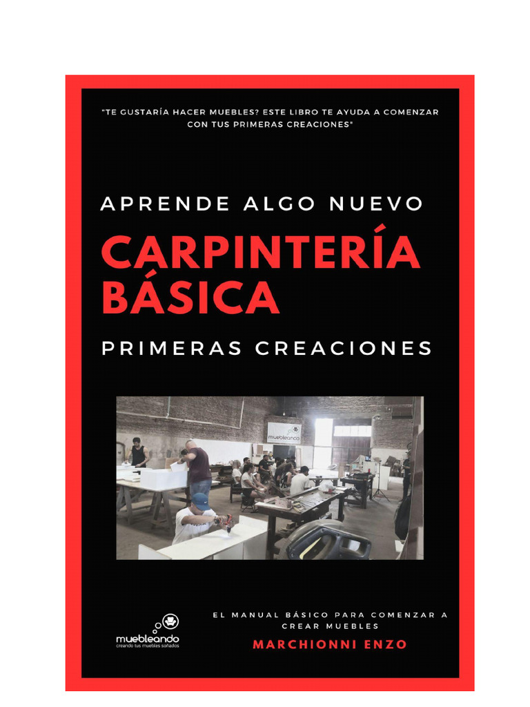 Carpintería Básica. Primeras Creaciones | PDF | Tornillo | Carpintería