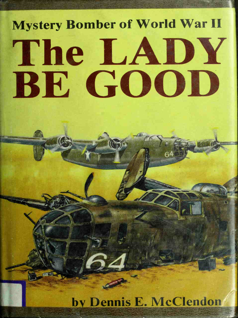 The Lady Be Good - Mystery Bomber of World War II | PDF | Consolidated ...