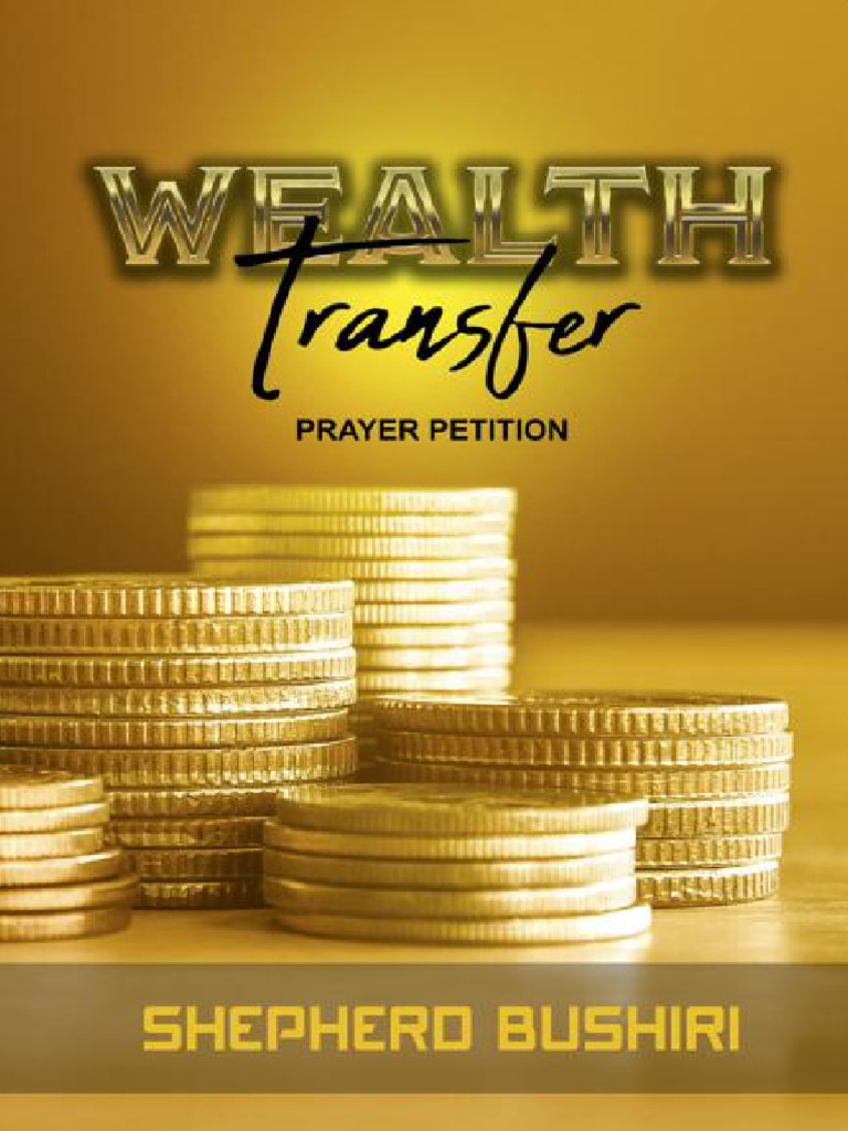 WEALTH TRANSFER PRAYER PETITION - Prophet Shepherd Bushiri | PDF | God The Father | Jesus