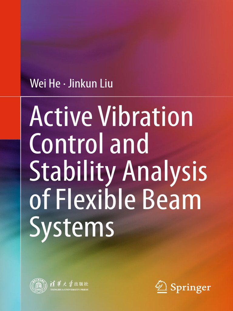Active Vibration Control and Stability Analysis of Flexible Beam ... Active Vibration Control and Stability Analysis of Flexible Beam ...