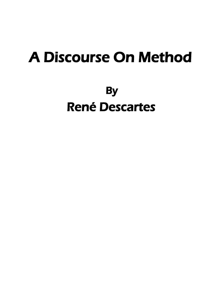 Discourse On The Method Author René Descartes | PDF | Reason | Knowledge