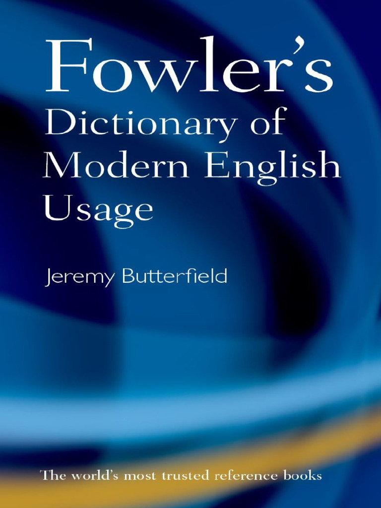 Fowlers Dictionary of Modern English Usage (Jeremy Butterfield) (Z ...