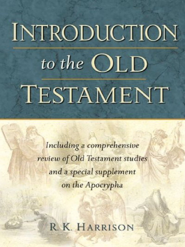 Introduction To The Old Testament by R. K. Harrison (Harrison, R. K ...