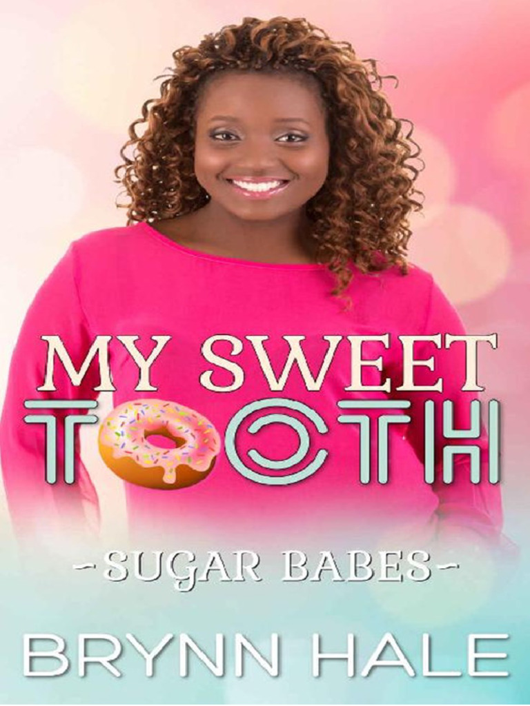 My Sweet Tooth (Sugar Babes 2) - Brynn Hale | PDF | La risa