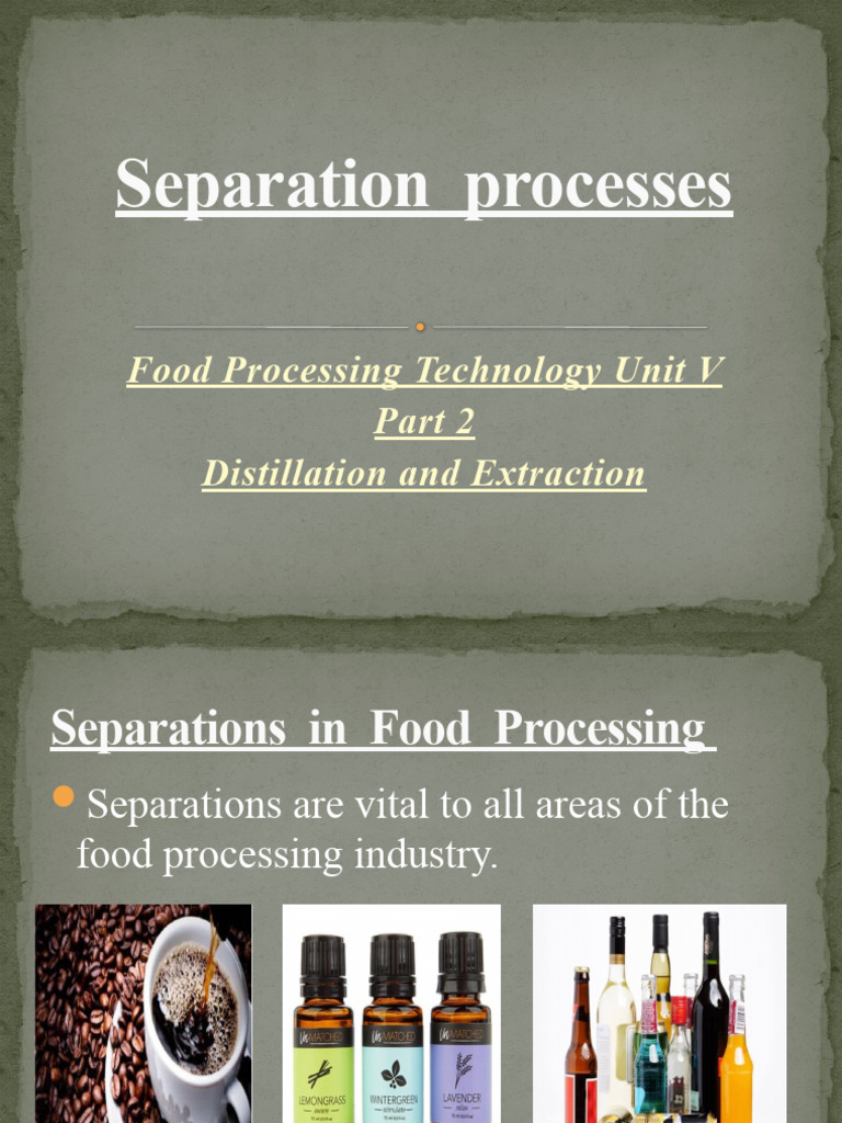 Food Processing Technology - Separation Processes | PDF | Distillation ...