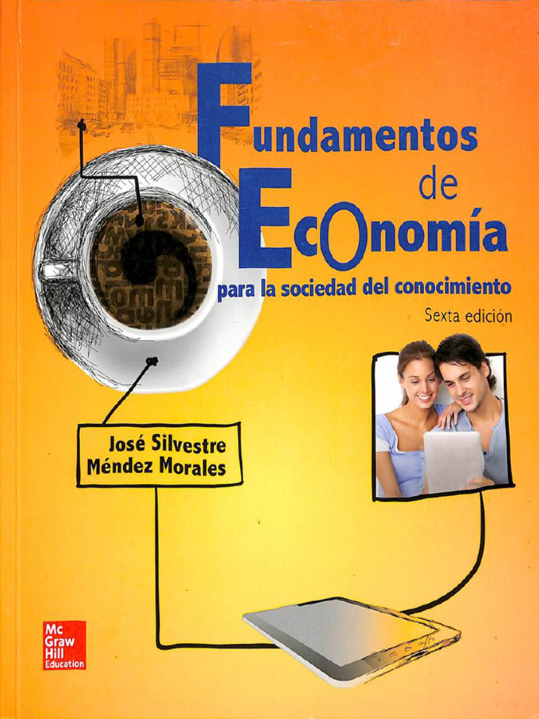 Fundamentos de Economia 6ta edicion Jose Silvestre Mendez Morales | PDF
