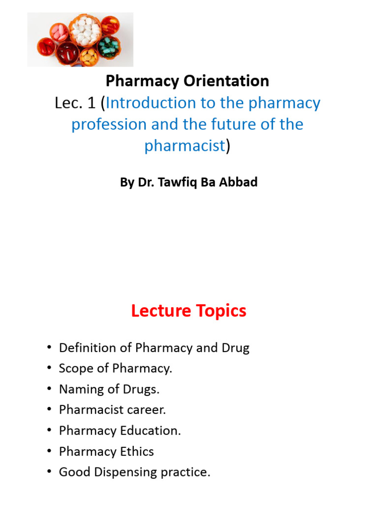 Orientation To Pharmacy-1 | PDF | Pharmacy | Pharmacist