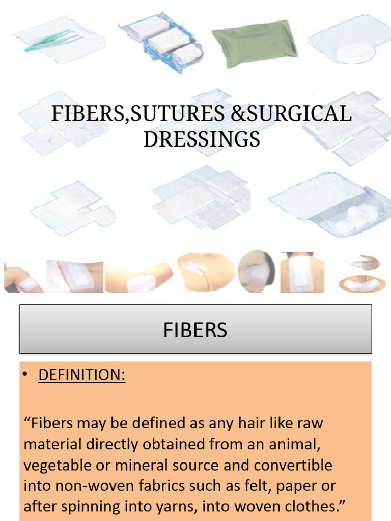 Fibers, Sutures &surgical Dressings | Download Free PDF | Surgical ...