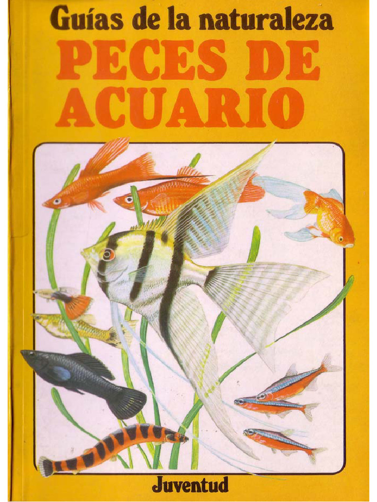 Juventud_-_Peces_de_acuario_Guia_de_los_peces_de_acuario_de_agua_dulce_-_David_Ford_(Scan)A5 | PDF