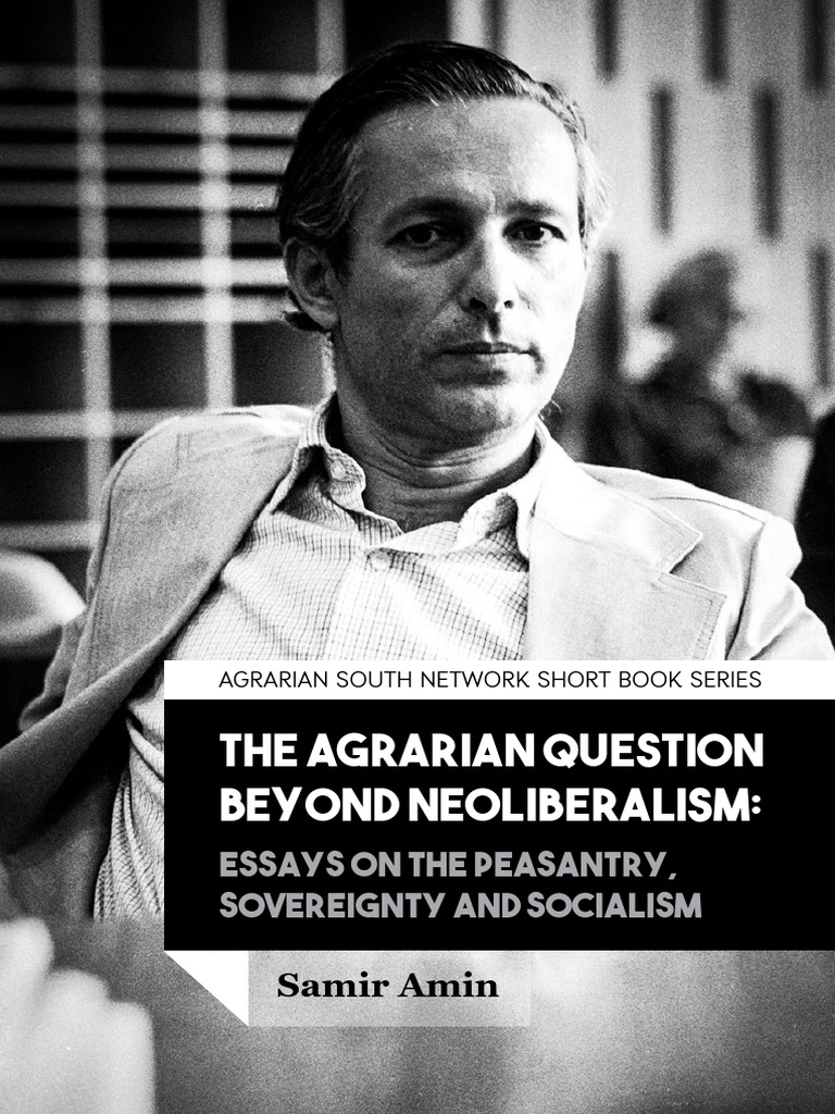 AMIN - The Agrarian Question Beyond Neoliberalism - ASN e Book 2022 | PDF | Capitalism | Agriculture