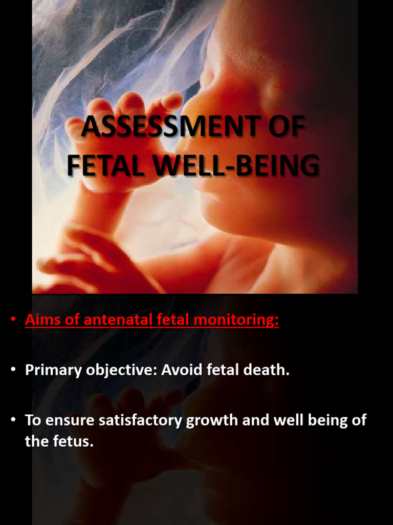 Antenatal Assessment of Foetal Well Being | Download Free PDF | Pregnancy | Prenatal Development
