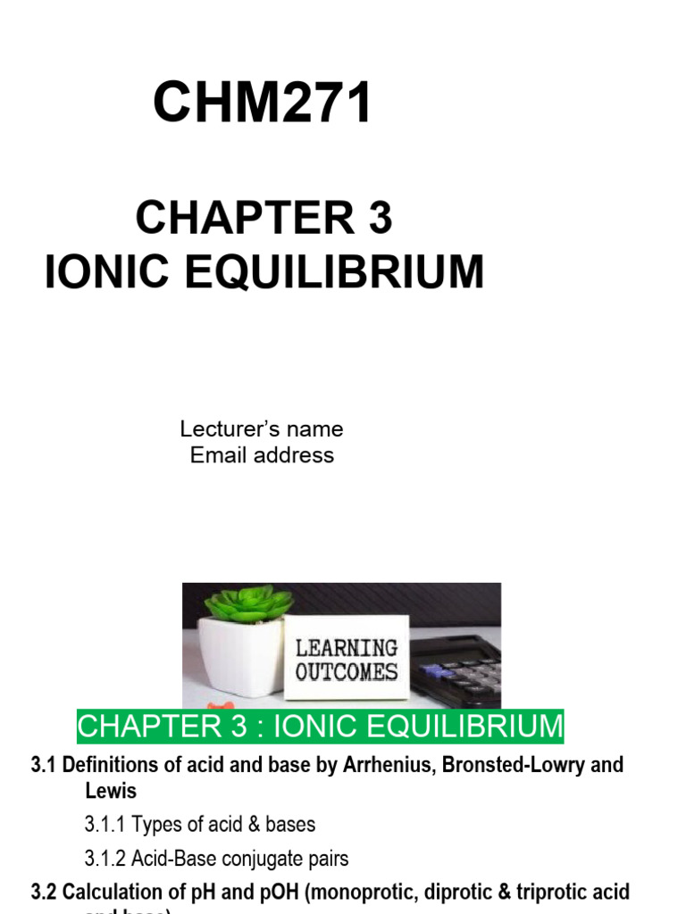 CHM271 - Chapter 3 - Ionic Equilibrium | PDF | Acid | Ph